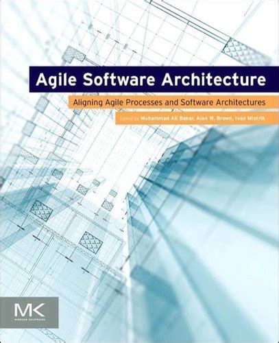 Ebook Agile Software Architecture Aligning Agile Processes And Software Architectures Cheap Pdf