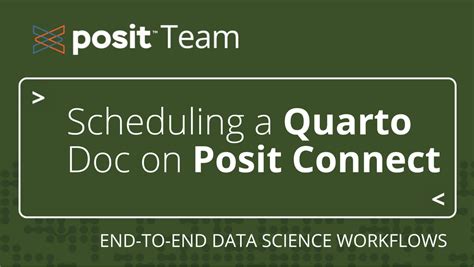 Scheduling A Quarto Doc On Posit Connect Posit