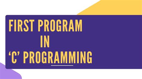 First Program In C Programming Youtube
