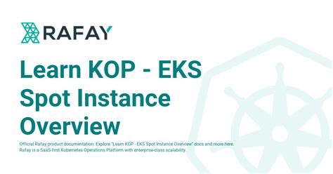 Learn Kop Eks Spot Instance Overview Rafay Product Documentation
