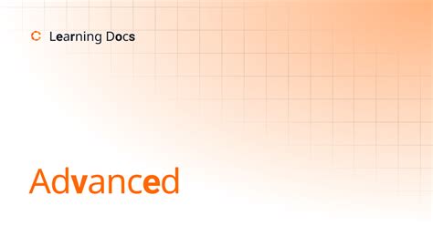 Advanced Learning Docs