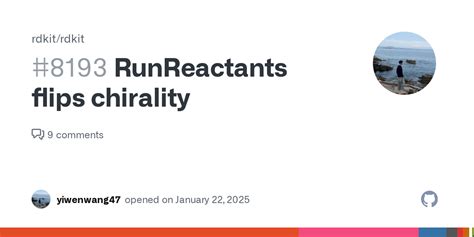Runreactants Flips Chirality · Issue 8193 · Rdkitrdkit · Github