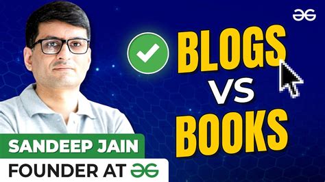 Why Did Sandeep Jain Choose Blogs To Build Geeksforgeeks Ft Striver Youtube