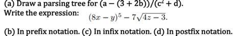 solved a draw a parsing tree for a 3 2b c d