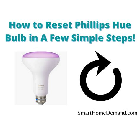 How To Reset Phillips Hue Bulb In A Few Simple Steps Smart Home Demand