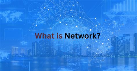 What Is The Definition Of Network Types Of Network
