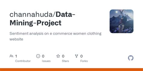 GitHub Channahuda Data Mining Project Sentiment Analysis On E Commerce Women Clothing Website