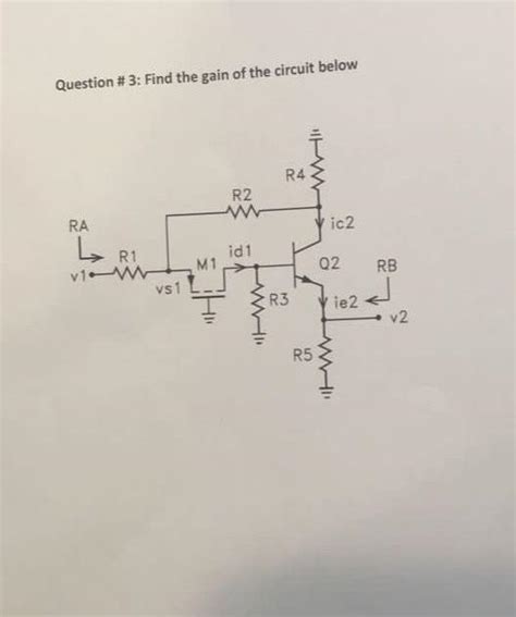 Solved Question Find The Gain Of The Circuit Below Chegg