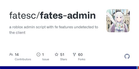 GitHub Fatesc Fates Admin A Roblox Admin Script With Fe Features Undetected To The Client
