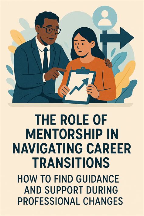 The Role Of Mentorship In Navigating Career Transitions How To Find