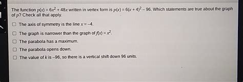 solved the function p x 6x 2 48x written in vertex form is p x 6 x 4