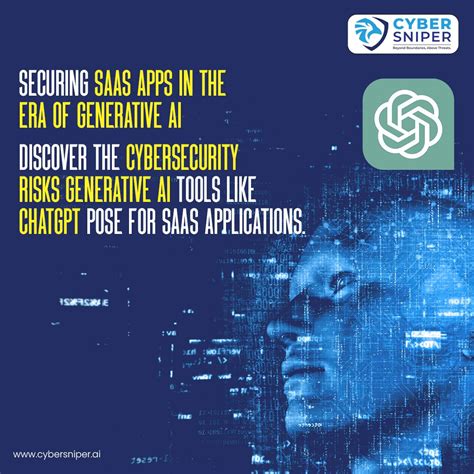 Cyber Sniper On Linkedin Cybersecurity Saas Generativeai Sspm Dataprotection Cybersniper