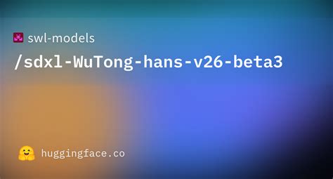 Swl Modelssdxl Wutong Hans V26 Beta3 At Main