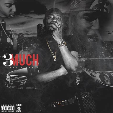 Sdot Rapper 3 Much Lyrics And Tracklist Genius