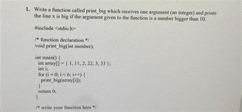 solved 1 write a function called print big which receives
