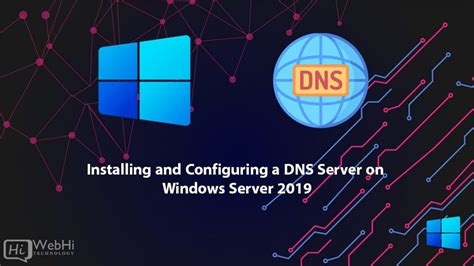 Installing And Configuring A DNS Server On Windows Server Tutorial
