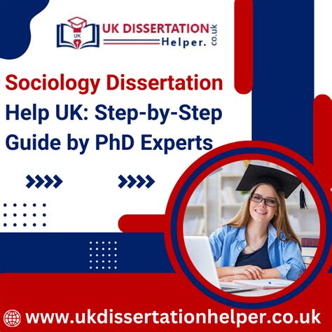 Sociology Dissertation Help Uk Step By Step Guide By Phd Experts By Uk Dissertation Helper