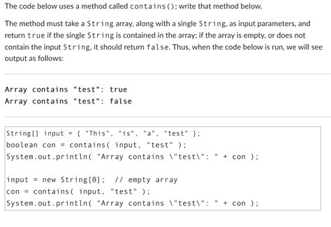 solved the code below uses a method called contains