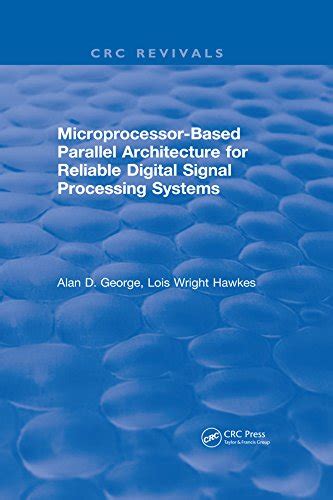 Microprocessor Based Parallel Architecture For Reliable Digital Signal