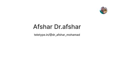 Afshar Dr Afshar — Teletype