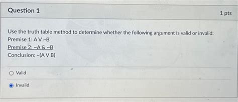 use the truth table method to determine whether the
