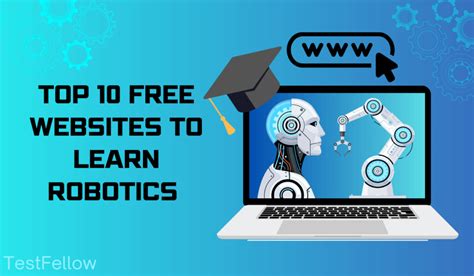 Top 10 Best Websites To Learn Robotics For Free Testfellow