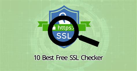 10 best ssl checker tool to check for ssl certificate and installation