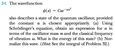Solved The Wave Function Psi X Cxe Alpha X 2 Also