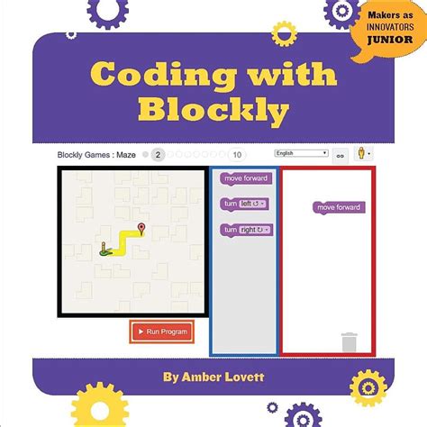 Coding With Blockly 21st Century Skills Innovation Library Makers As