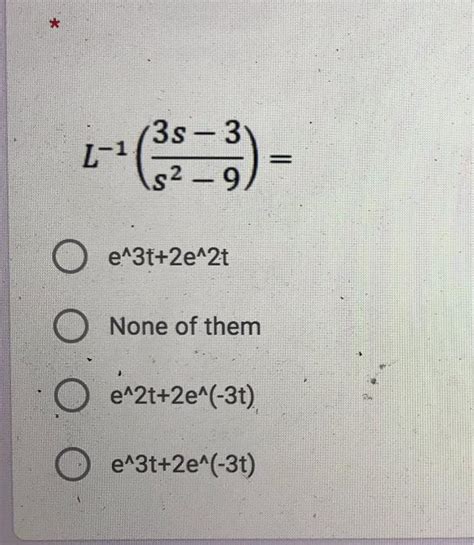 Solved L 1 3s 3 S2 9 O E 3t 2e 2t None Of Them 0