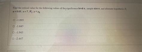 Solved Find The Critical Value For The Following Values Of Chegg Com