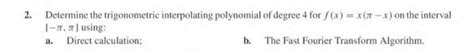 Solved Determine The Trigonometric Interpolating Chegg