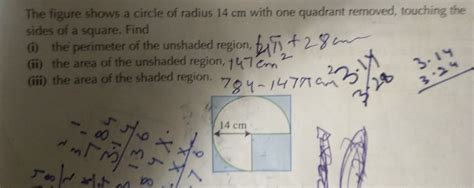 Solved The Figure Shows A Circle Of Radius 14 Cm With One Quadrant Removed Touching The Sides