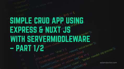 Simple Crud App Using Express And Nuxtjs Using Servermiddleware Part 12 Rvuejs
