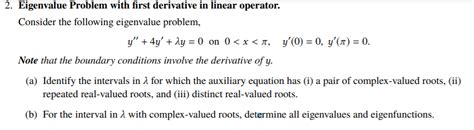 Solved 2 Eigenvalue Problem With First Derivative In Linear