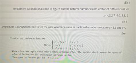 Solved Ex 4 Implement Conditional Code To Figure Out The