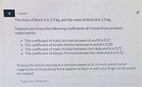 Solved Pushing A Blokk On A Block Numerical Solution Tet Chegg Com
