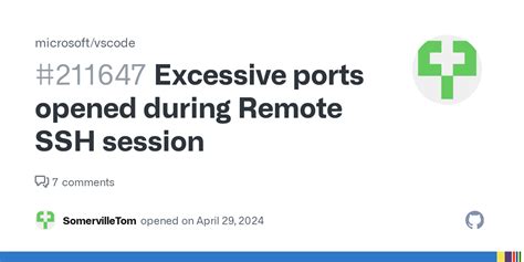 Excessive Ports Opened During Remote SSH Session Issue Microsoft Vscode GitHub