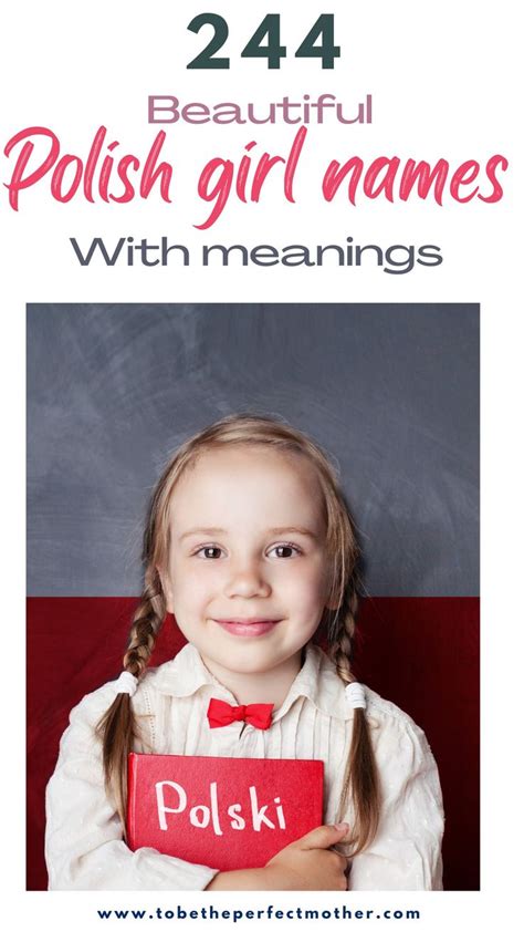 A List Of 244 Polish Girl Names With Meanings To Be The Perfect
