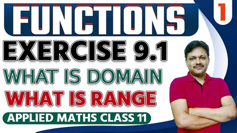 Domain And Range Ex 91 Lecture 1 Functions Ch 9 Class 11 Applied Maths Gaur Classes