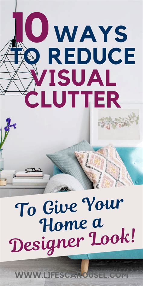10 Simple Ways To Reduce Visual Clutter Fast Decluttering Tips Artofit