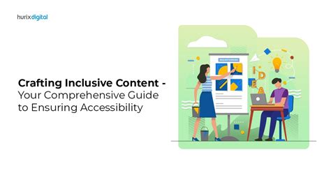 A Comprehensive Guide To Ensuring Crafting Inclusive Content Hurix