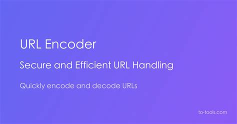 Url Encoderdecoder Tool To Tools