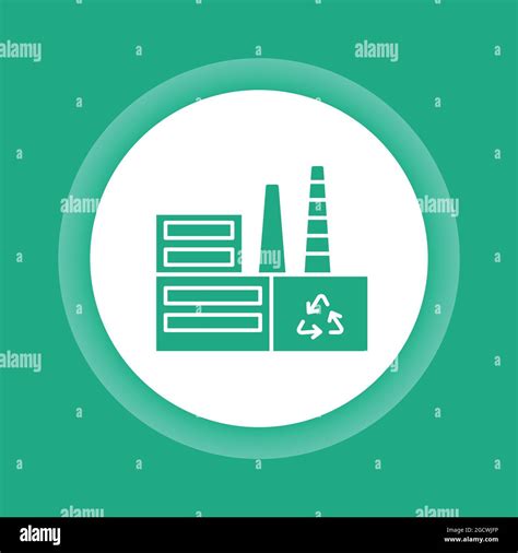 Green Manufacturing Color Glyph Button Icon Garbage Processing Plant Stock Vector Image And Art