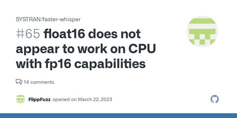 float16 does not appear to work on cpu with fp16 capabilities · issue