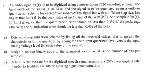solved 2 an audio signal m t is to be digitized using a