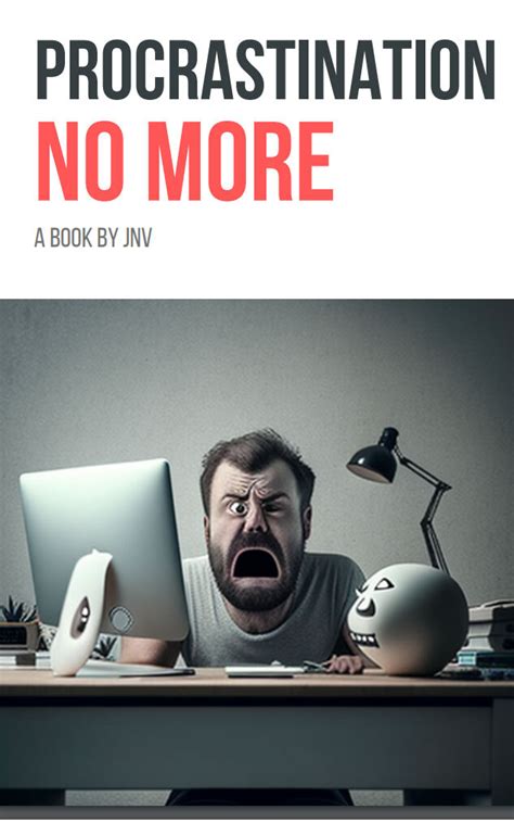 Procrastination No More