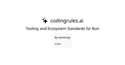 tooling and ecosystem standards for bun coding rules codingrules ai