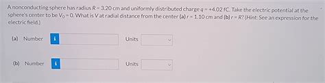 Solved A Nonconducting Sphere Has Radius R 3 20cm ﻿and