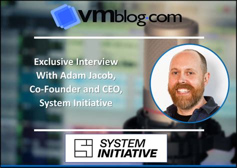 Adam Jacobs System Initiative A Revolutionary Devops Platform
